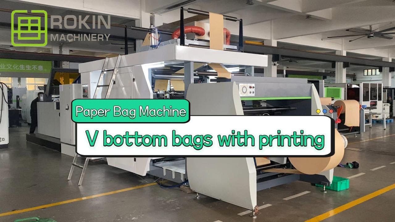 ROKIN V bottom paper bag machine with 4 color inline printing. Welcome ...