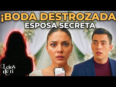 LEJOS DE TI: En la BODA, KAYA y ZERRIN dicen “SÍ”… y 1 sorpresa lo destruye TODO
