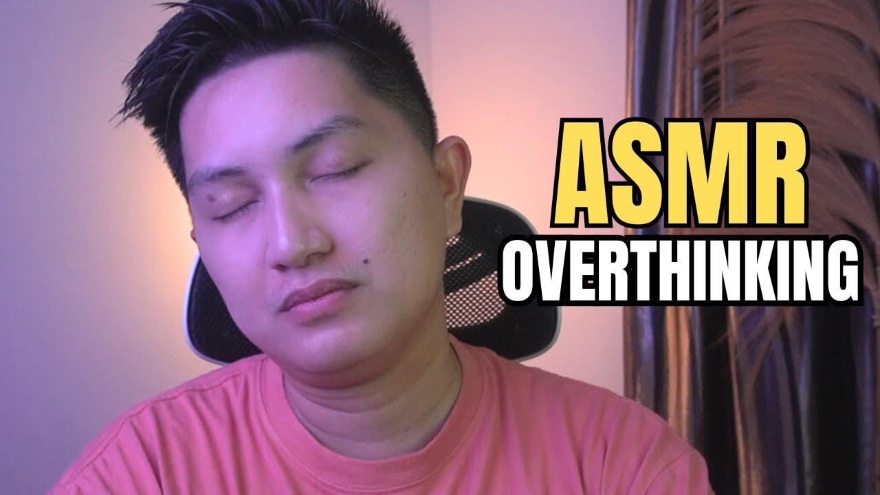 ASMR Untuk Orang OVERTHINKING - YouTube