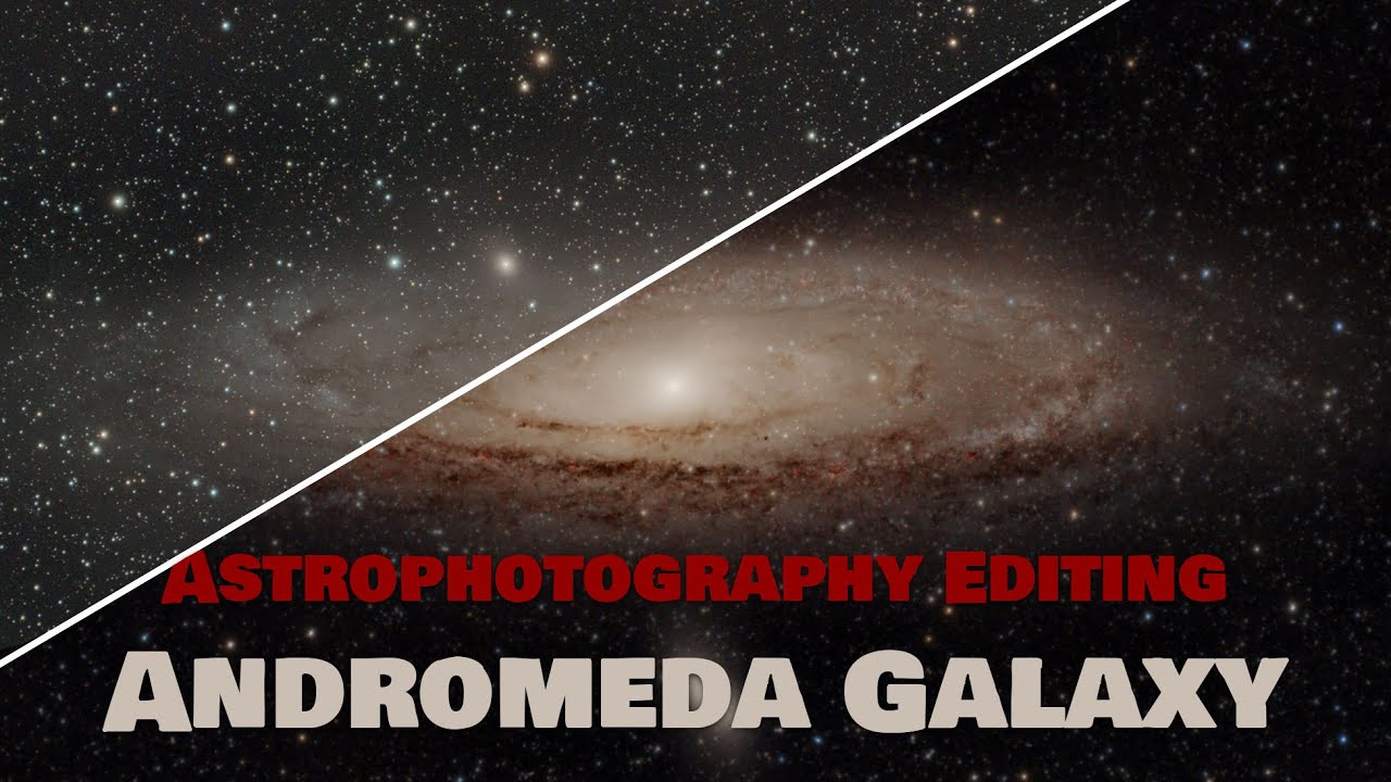 Editing Andromeda Galaxy from Start to Finish | FREE Data Download ...
