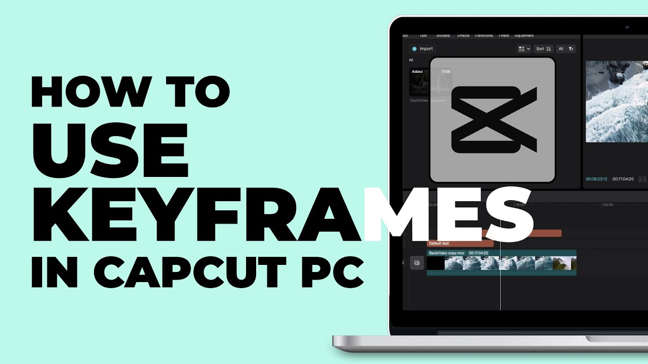 How To Use Keyframe in CapCut PC (All Features) 2023 | Windows ...