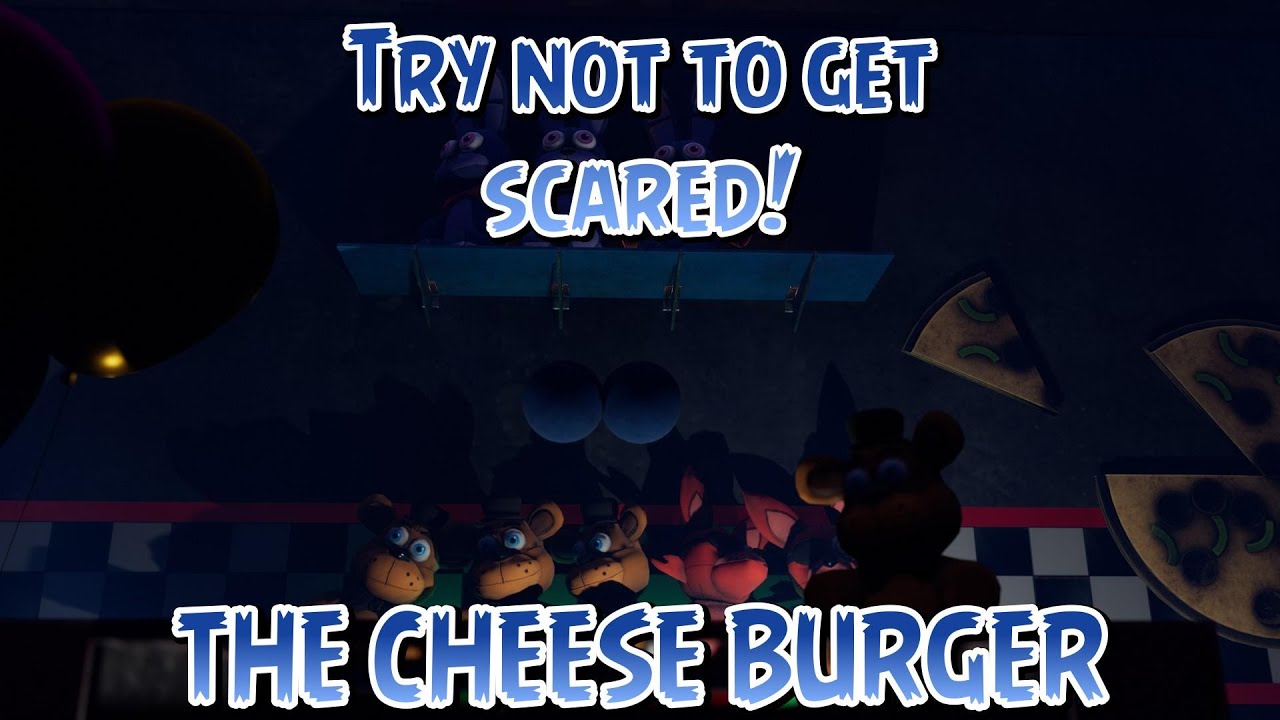 TRY NOT TO GET SCARED:the cheese burger - YouTube