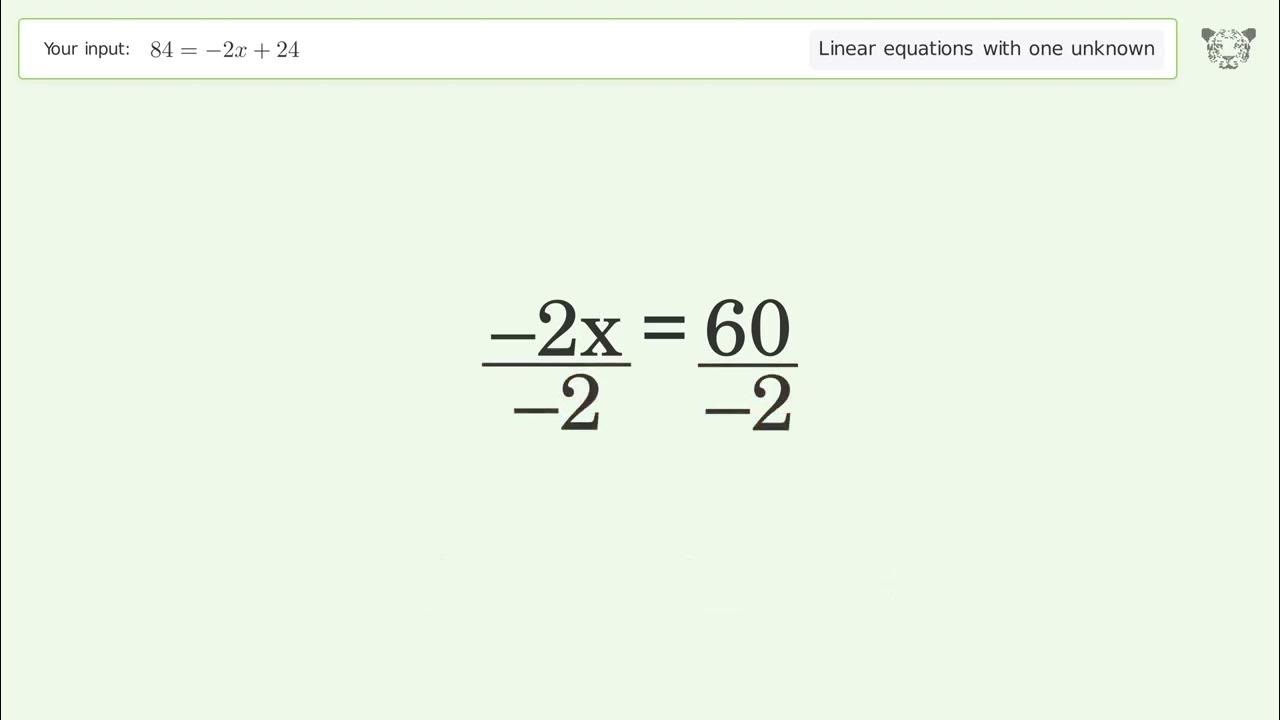 Solve 84=-2x+24: Linear Equation Video Solution | Tiger Algebra - YouTube