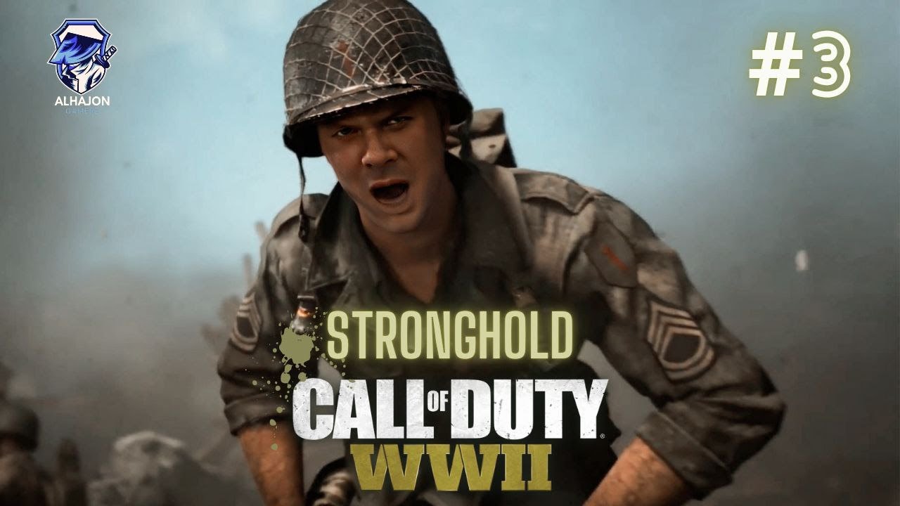 Stronghold | CALL OF DUTY WW2 | GAMEPLAY #3 - YouTube