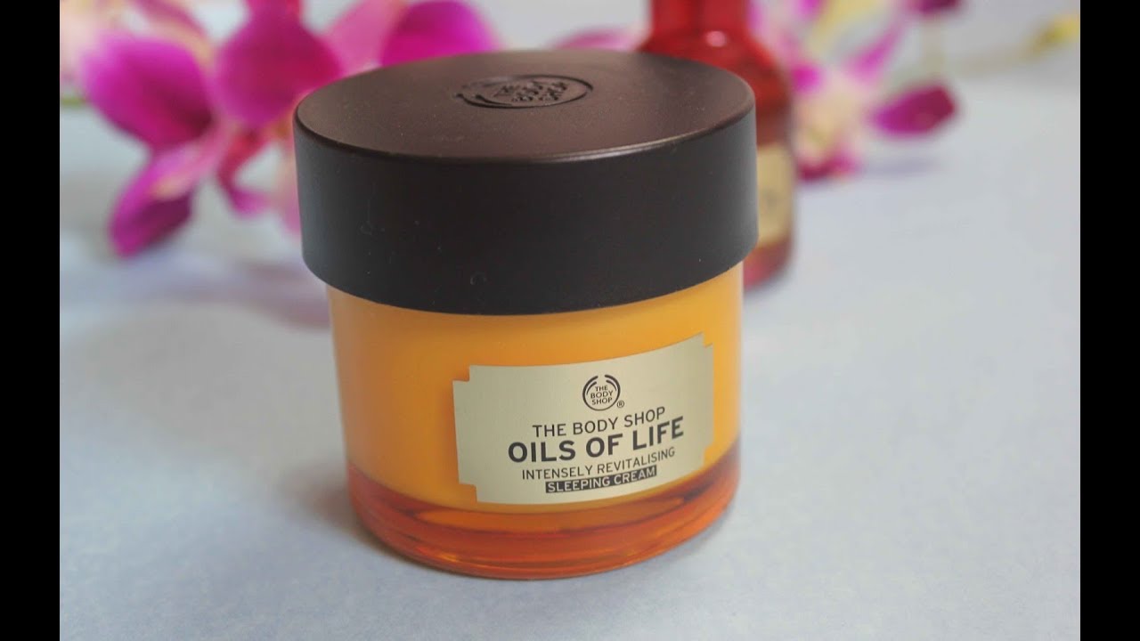 The body shop oil of life sleeping night cream | #styleyourlifewitherum ...