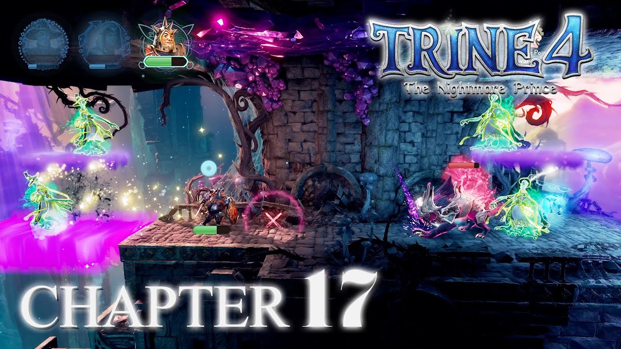 TRINE 4 : Chapter 17 [GAMEPLAY] - YouTube