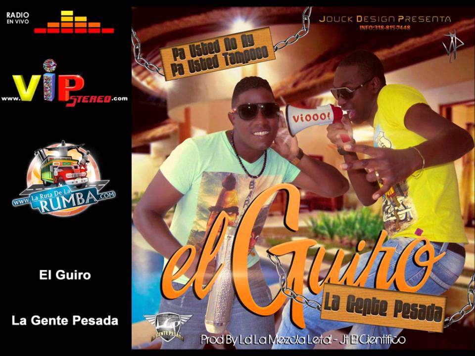 El Guiro - La Gente Pesada - YouTube