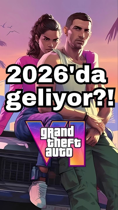 GTA VI 26 Mayıs 2026’da geliyor! #reklam #gta6 #rockstargames #taketwointeractive - YouTube
