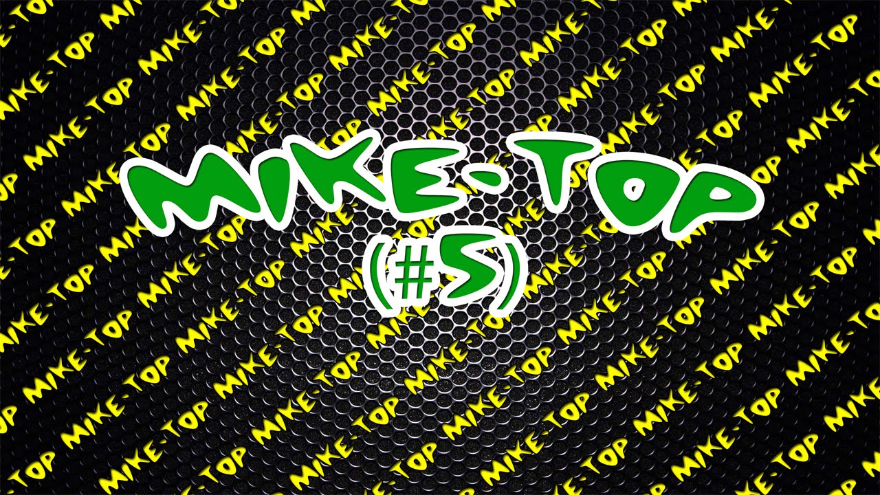Mike top#5 - YouTube