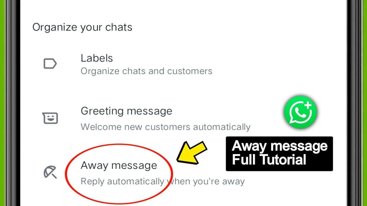 WhatsApp Business Away Message | Away Message settings full tutorial ...