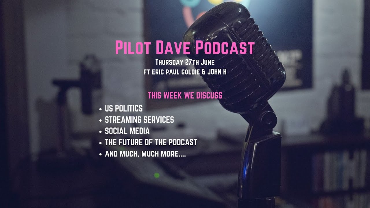 Pilot Dave Podcast Episode 5 - YouTube