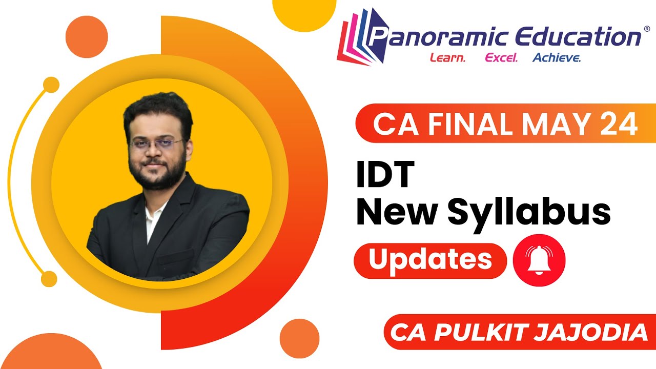 IDT New Syllabus Updates | CA FINAL MAY 2024 | CA Pulkit Jajodia - YouTube