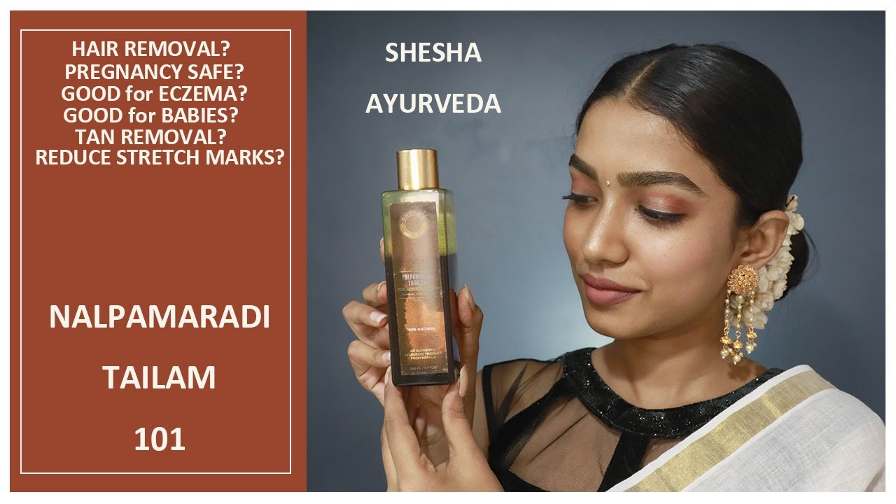 NALPAMARADI TAILAM 101 | Everything you need to know about Shesha ...