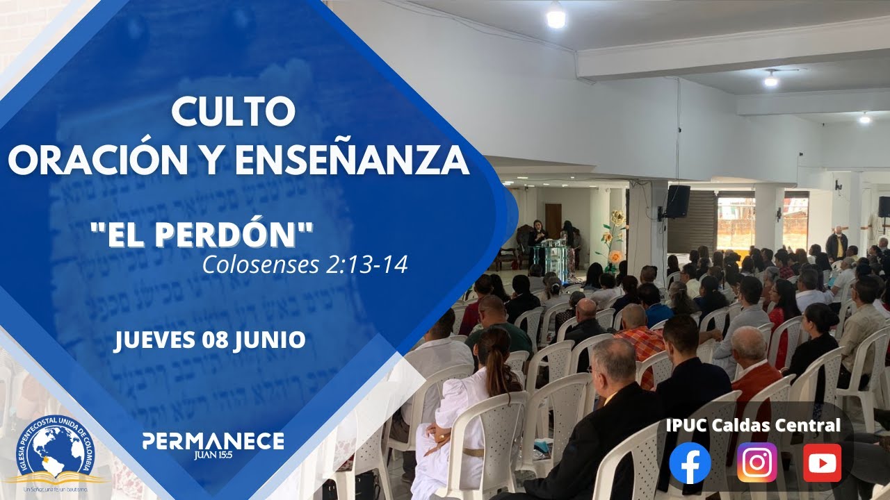 EL PERDÓN || Pastor Edison Cano || IPUC Caldas Central - YouTube