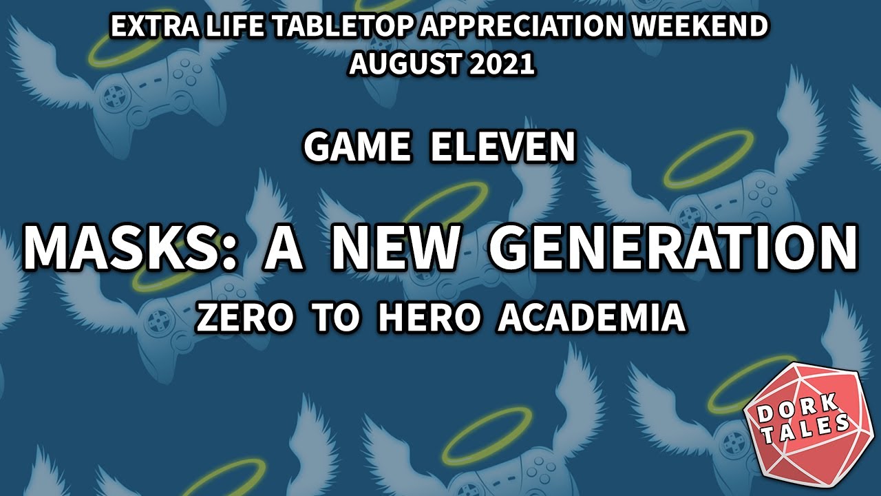Masks: A New Generation | Zero to Hero Academia | Extra Life TTRPG ...
