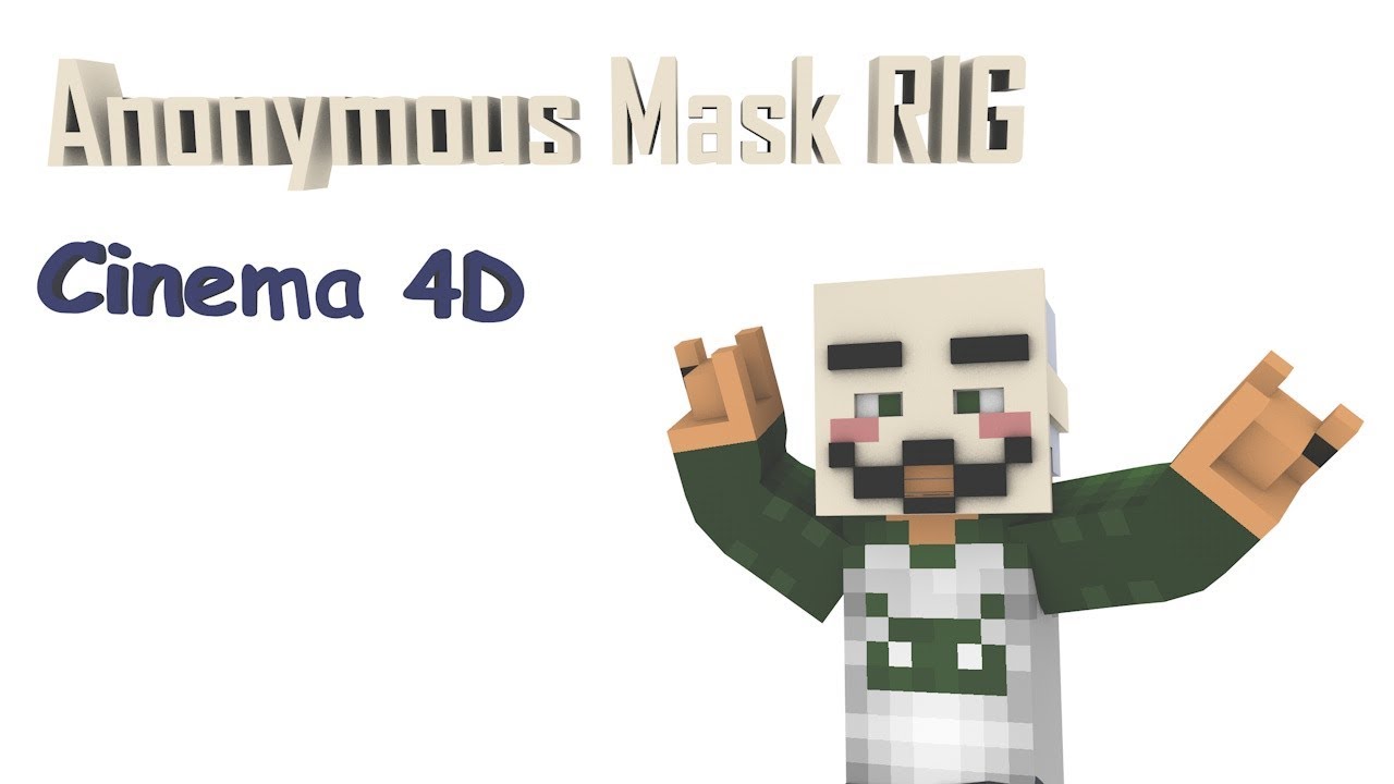 Minecraft Anonymous mask RIG free | Cinema 4D - YouTube