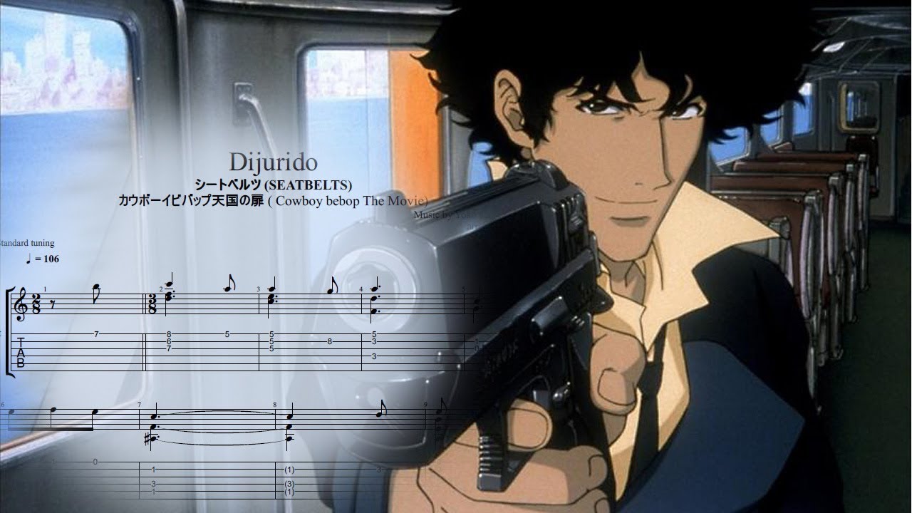 " Dijurido " [ Cowboy bebop ] fingerstyle ( ソロギター ) arrange TAB - YouTube