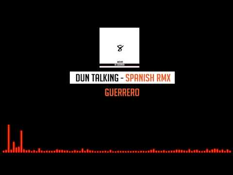 Kojo Funds x Abra Cadabra - Dun Talkin [Spanish Remix] Guerrero
