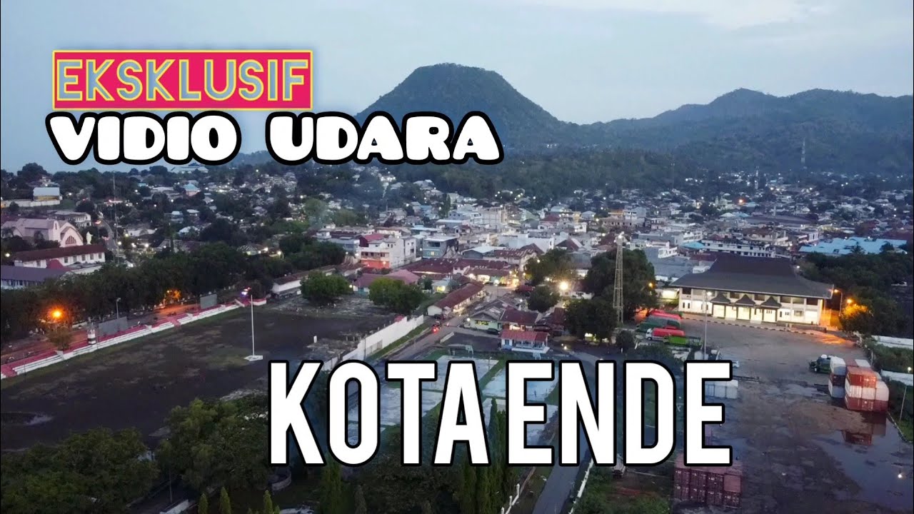 Pesona Vidio Udara Kota Ende NTT - YouTube