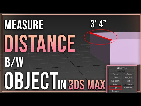 How to measure distance b/w object in 3ds max tutorial with Tape | Design Tool Script | CG Deep ...