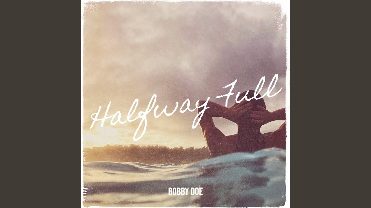 Halfway Full - YouTube