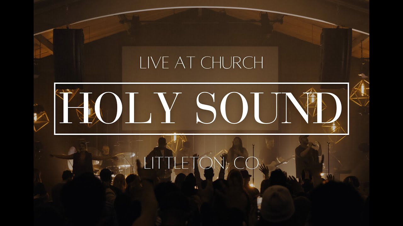 HOLY SOUND // LIVE AT CHURCH // RED ROCKS WORSHIP FT. SARAH REEVES ...