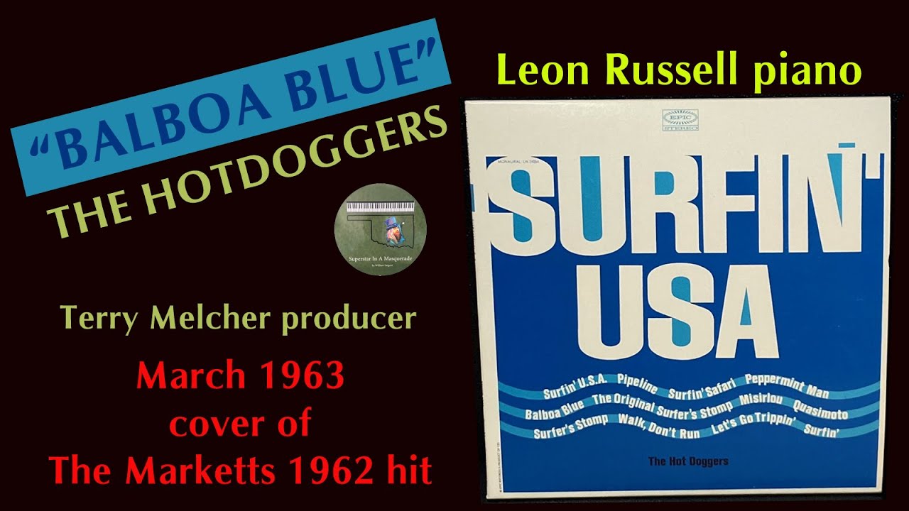 The Hot Doggers "Balboa Blue" 1963 Leon Russell Joe Saraceno - YouTube