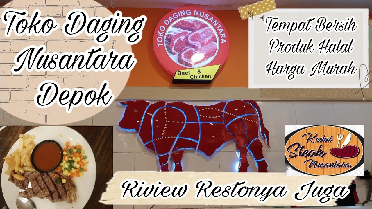 Riview Toko Daging Nusantara Depok | Riview Kedai Steak Nusantara ...