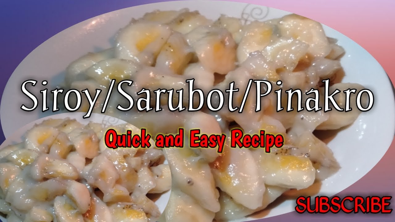 Siroy/Sarubot/Pinakro | Quick and Easy Recipe | Reyann TV - YouTube