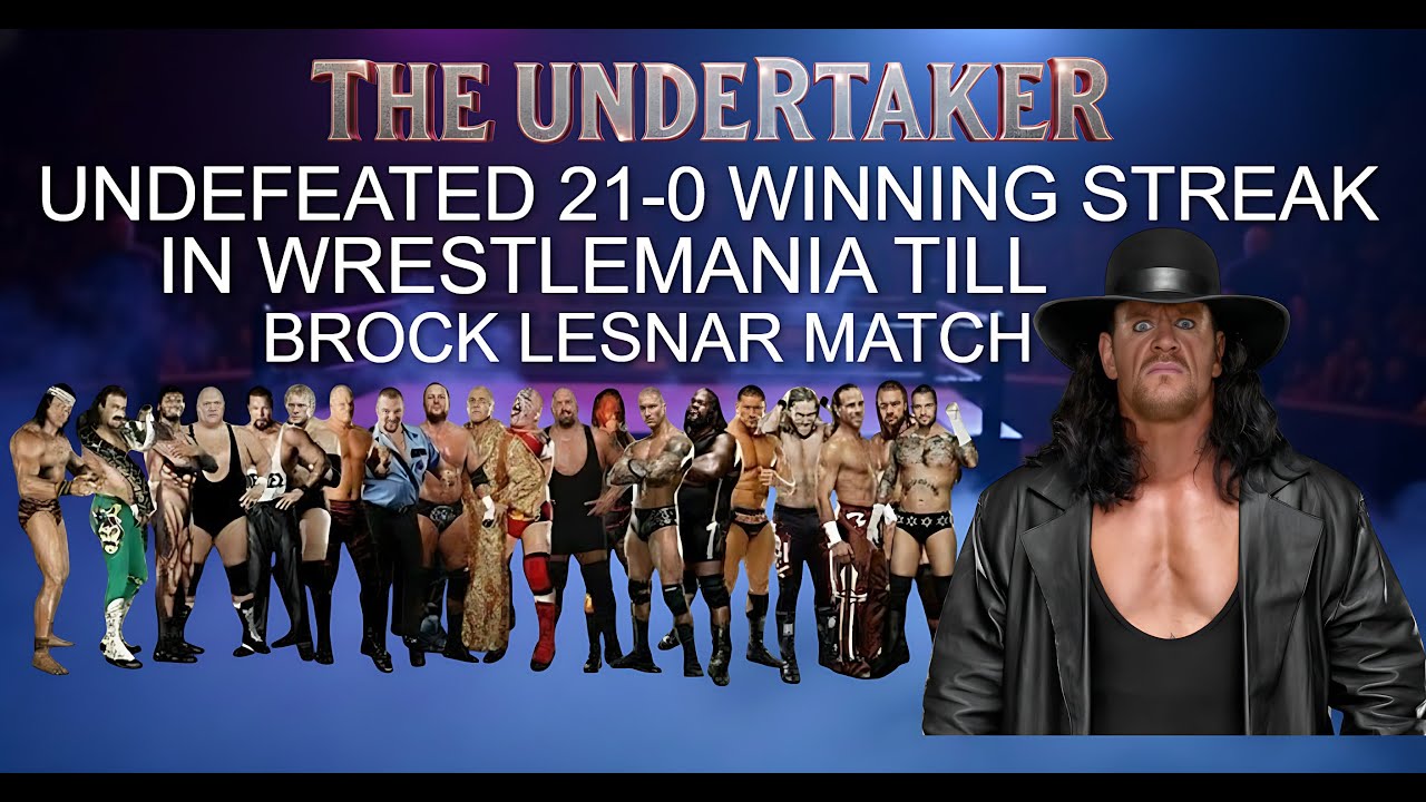 THE UNDERTAKER UNDEFEATED 21- 0 WINNING STREAK IN WRESTLEMANIA TILL ...