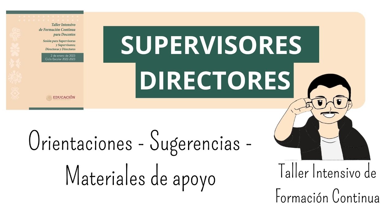 Material de apoyo - Sesión para Supervisores y Directores del Taller ...