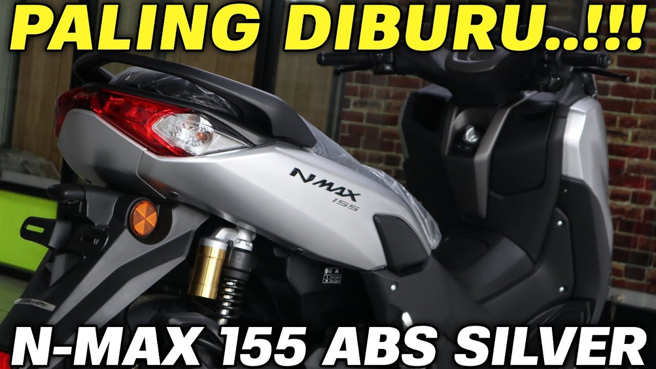 VERSI TERTINGGI‼️ NEW YAMAHA NMAX 155 ABS SILVER 2022 - YouTube
