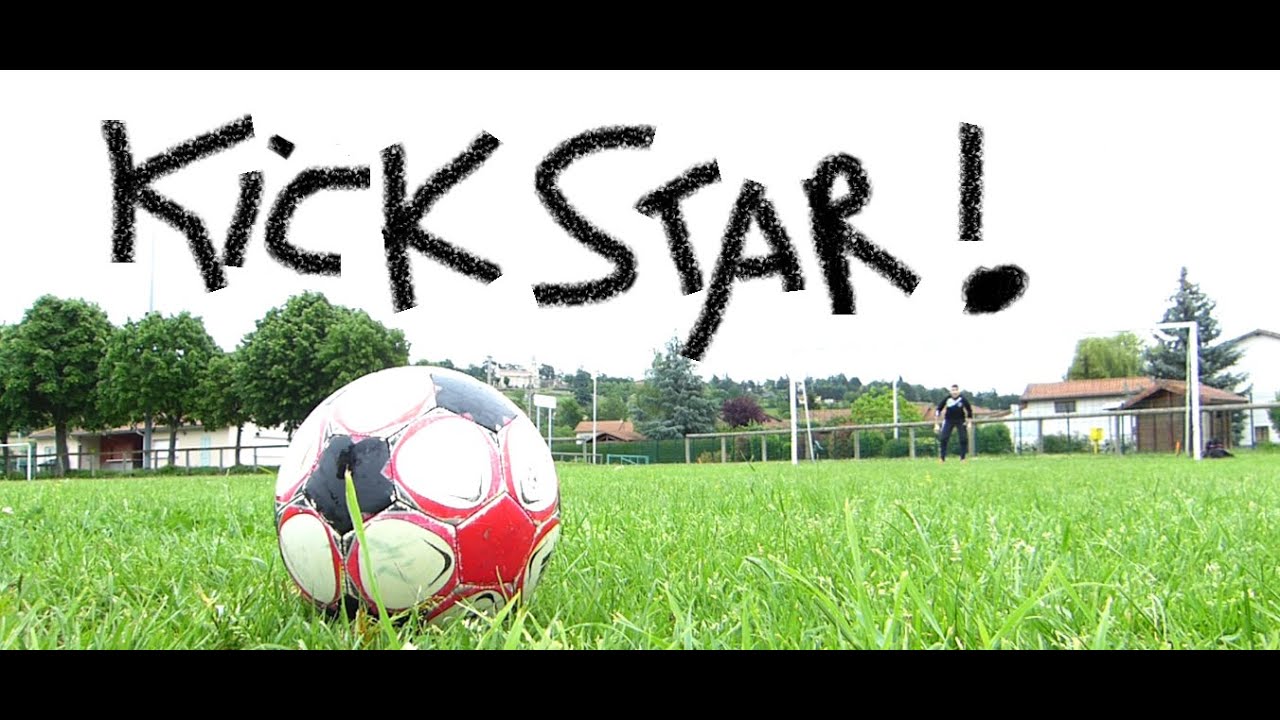 °Kick Star On The World !!! ° - YouTube