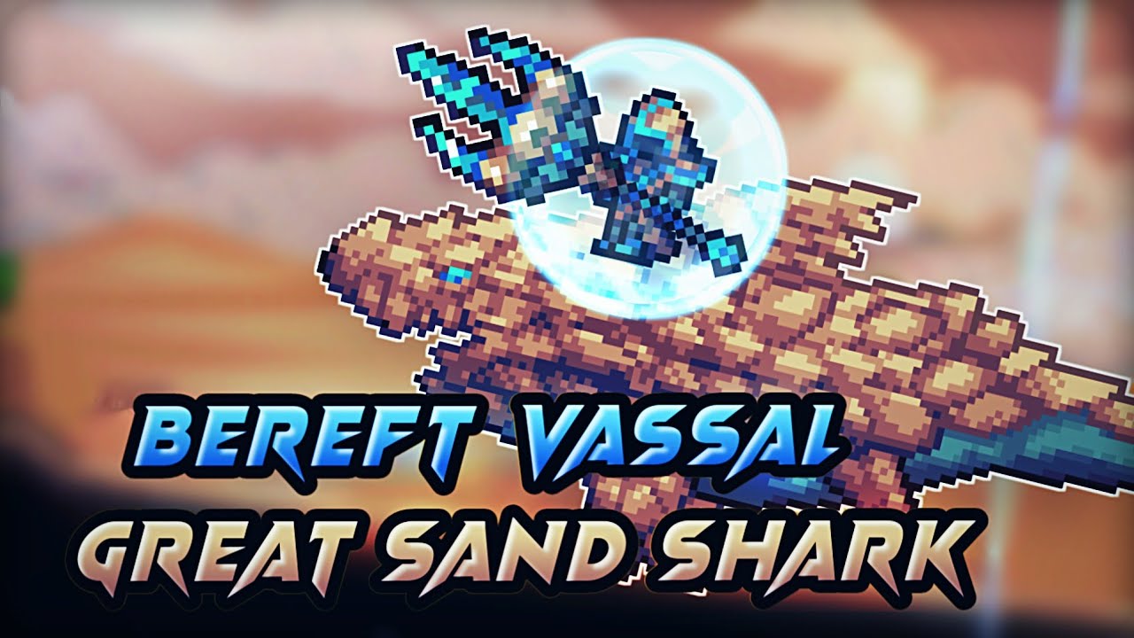Bereft Vassal and Great Sand Shark | Infernum Mod - YouTube
