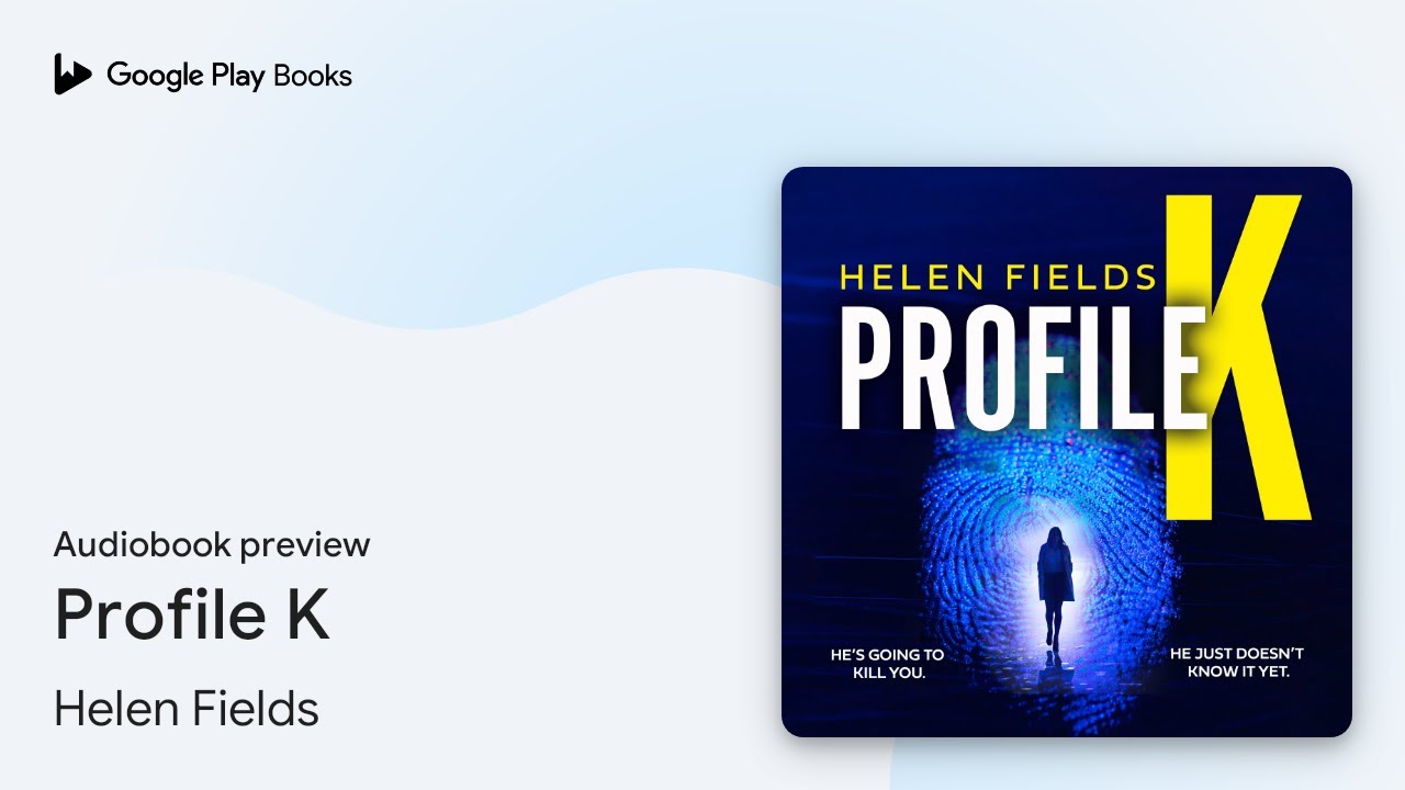Profile K by Helen Fields · Audiobook preview - YouTube