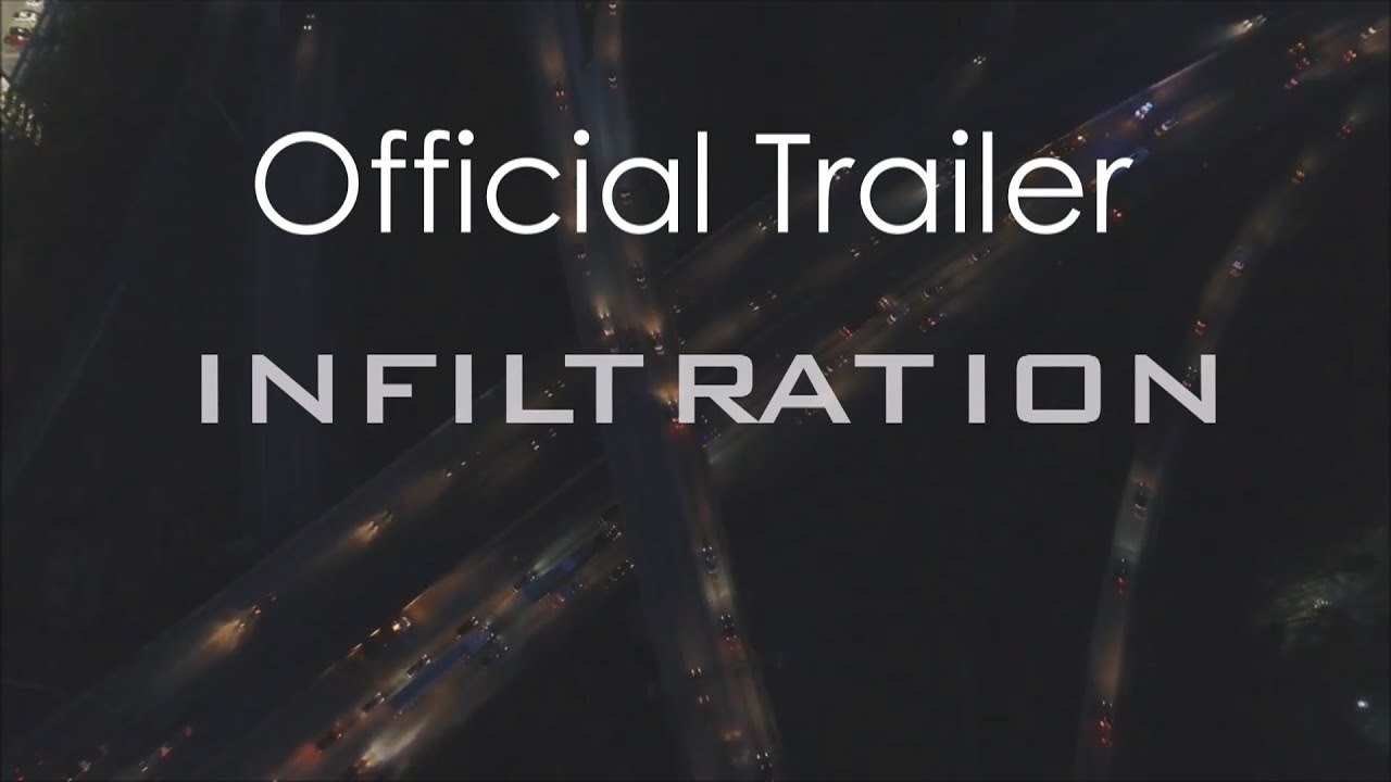 INFILTRATION Original Trailer (2018) - YouTube