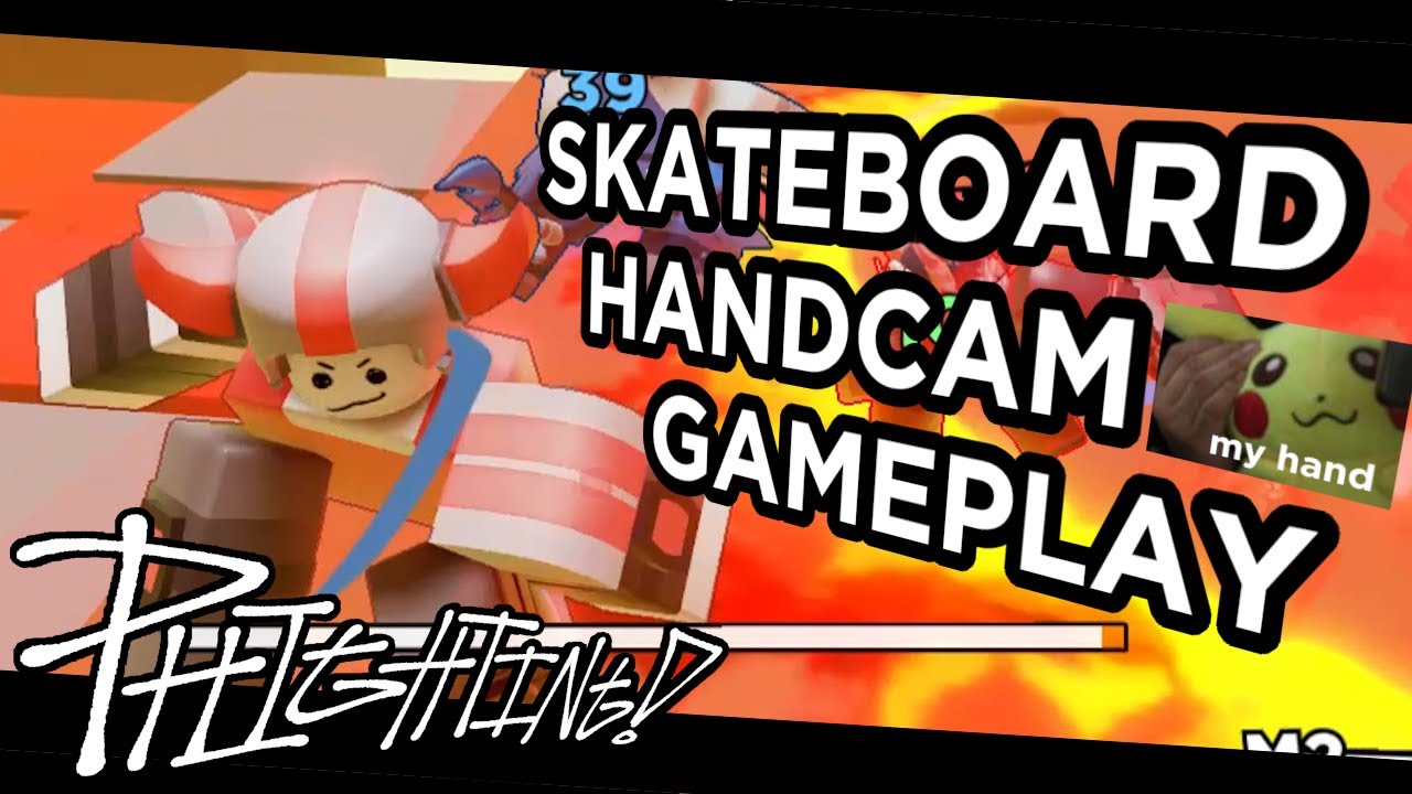 SKATEBOARD: HANDCAM GAMEPLAY · PHIGHTING! - YouTube