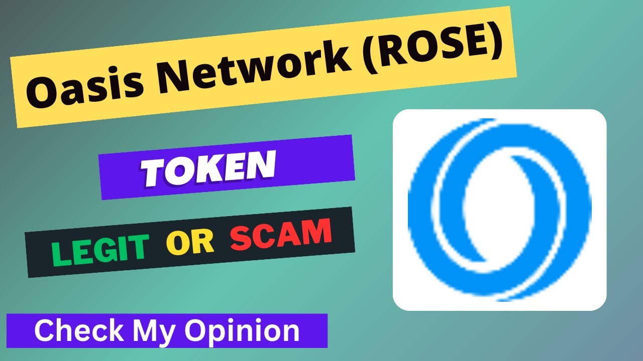 Oasis Network (ROSE) Token is a Legit or Scam | Is ROSE token Legit or ...
