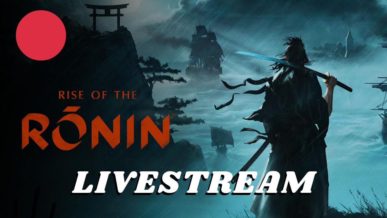 🔴Live - Rise of the Ronin - Shogun - YouTube