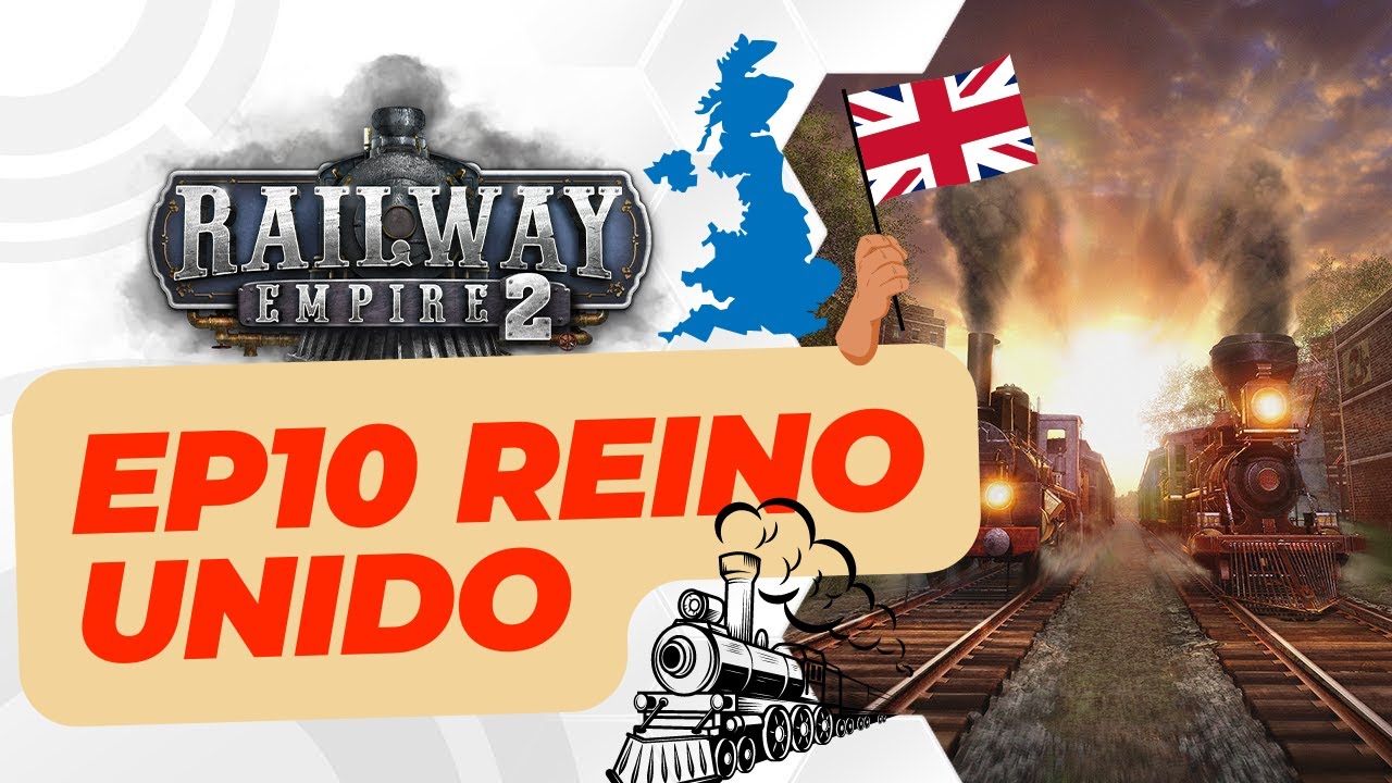 Railway Empire 2 - Episódio 10: Rumo ao Reino Unido! - YouTube