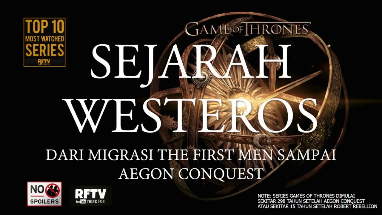Games of Thrones - Sejarah Westeros (dari First Men sampai Aegon ...