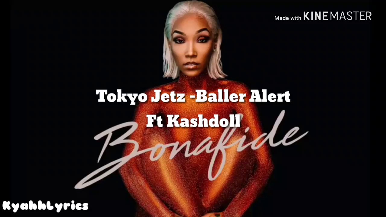 Tokyo Jetz - Baller Alert ft Kashdoll (Lyrics) - YouTube