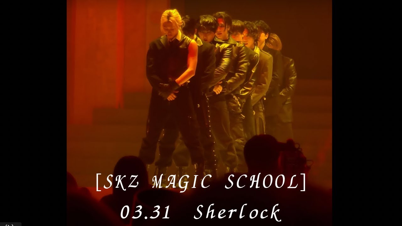 [SKZ MAGIC SCHOOL]03.31 Sherlock - YouTube
