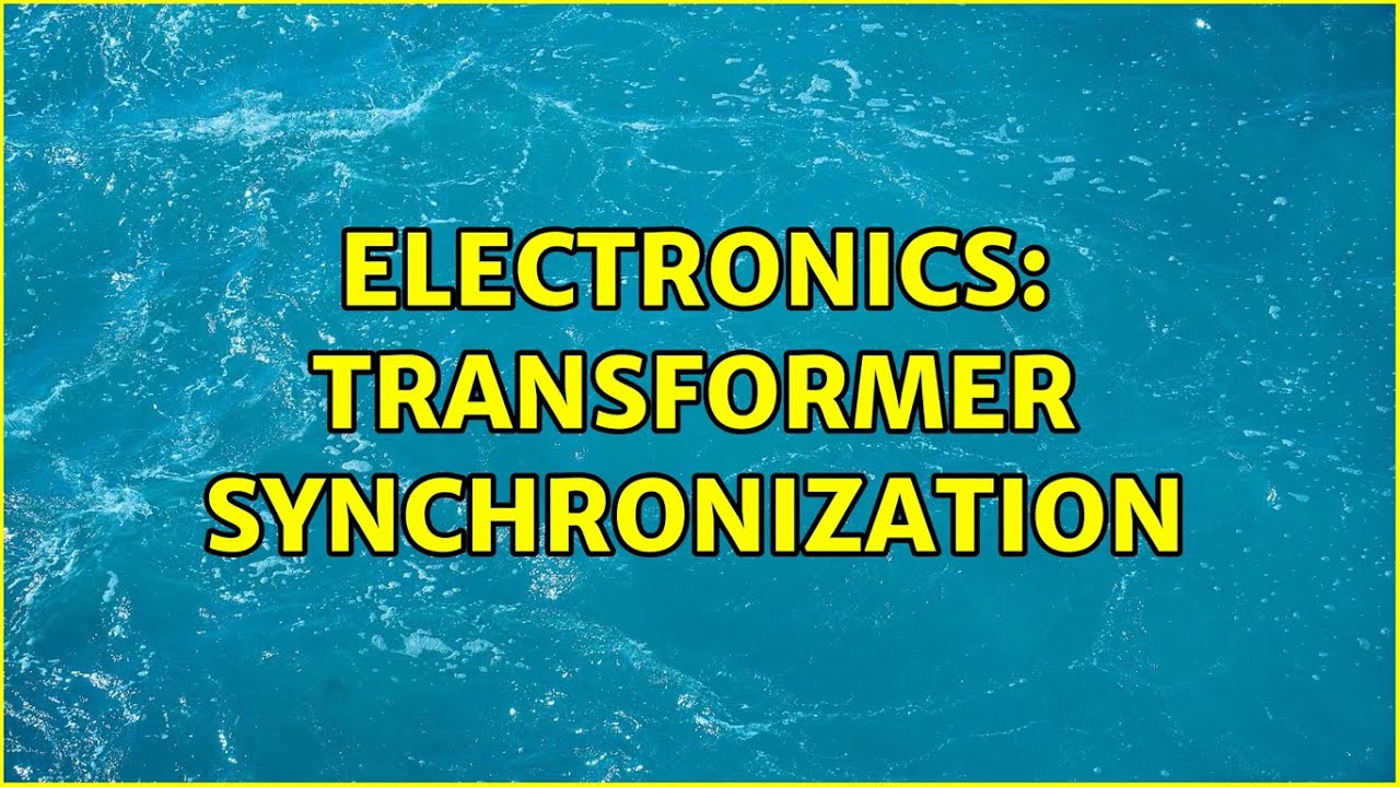 Electronics: Transformer synchronization - YouTube