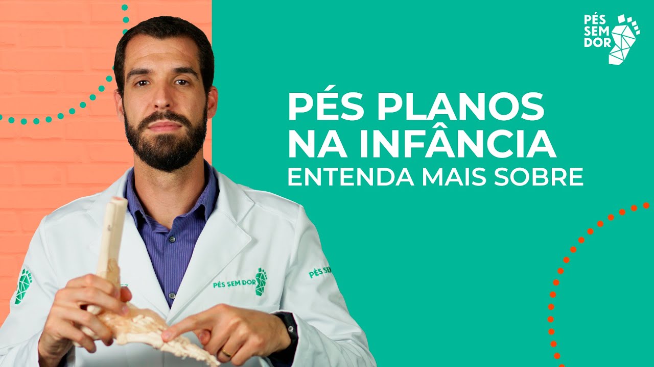 PÉS PLANOS NA INFÂNCIA: QUANDO É NORMAL E QUANDO CORRIGIR? | Pés Sem ...
