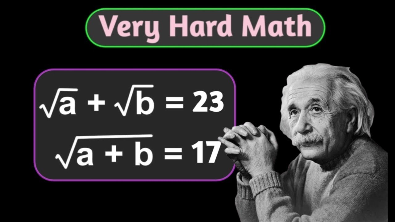 Very Hard Math | A Nice Algebra Problem | Find the Value of a = ? & b ...