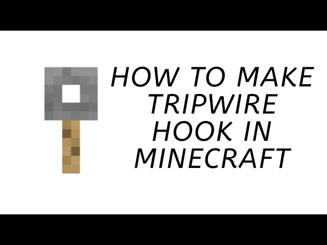 Tripwire Hook Recipe