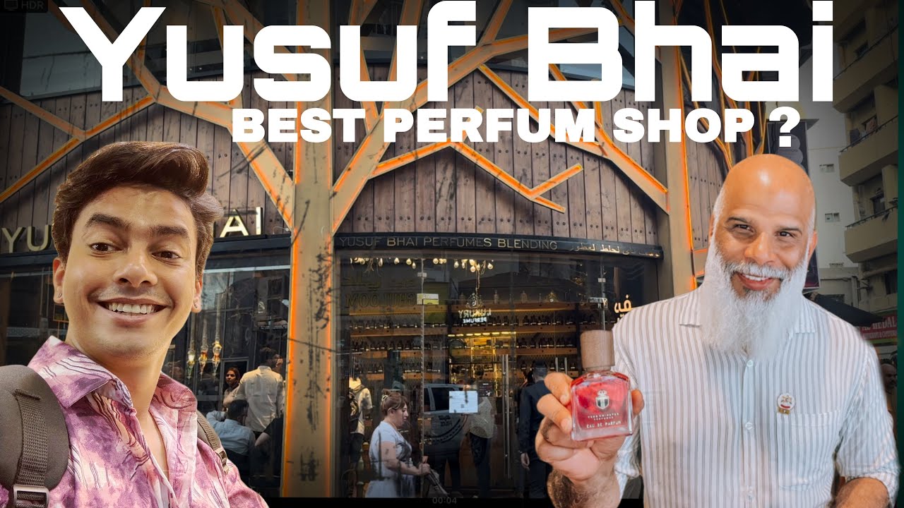 YUSUF BHAI PERFUME SHOP IN DUBAI 🤩 | DUBAI TOUR | ANIKET SAINI - YouTube