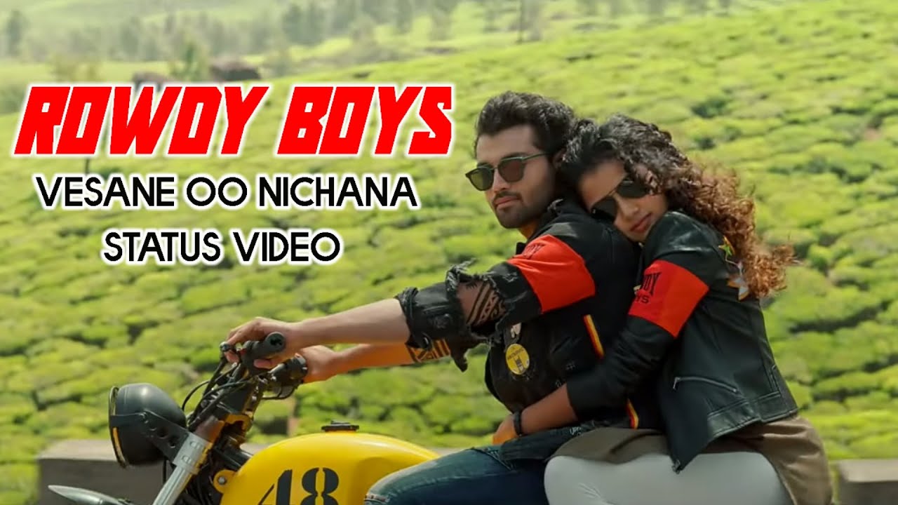 Vesane O Nichena WhatsApp status | Rowdy Boys | Anupama Status | Telugu ...