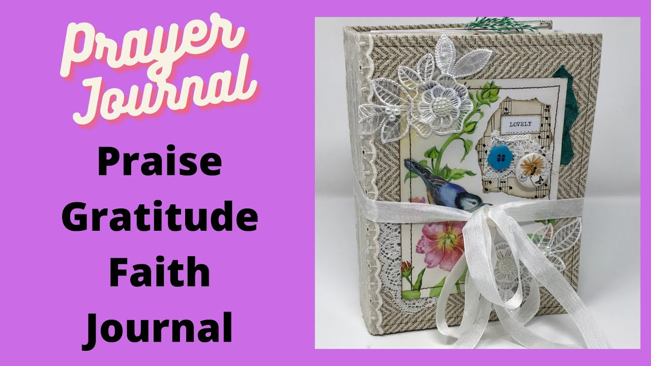 (SOLD) Prayer Journal, Faith, Gratitude, Praise Journal, Lovely Journal ...